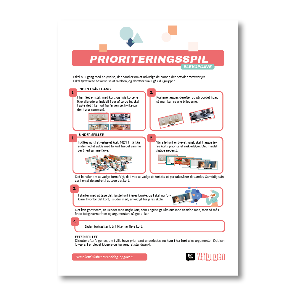 Opgave 1Prioriteringsspil Valgugen